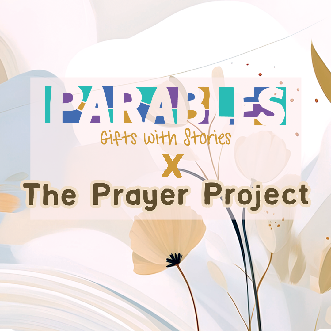 The Prayer Project – Parables Gifts